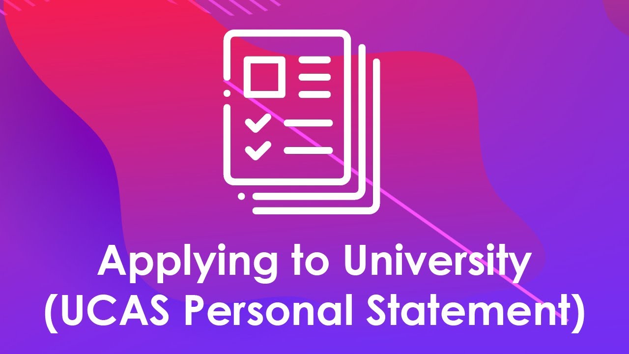 Applying to University (UCAS Personal Statement) - YouTube