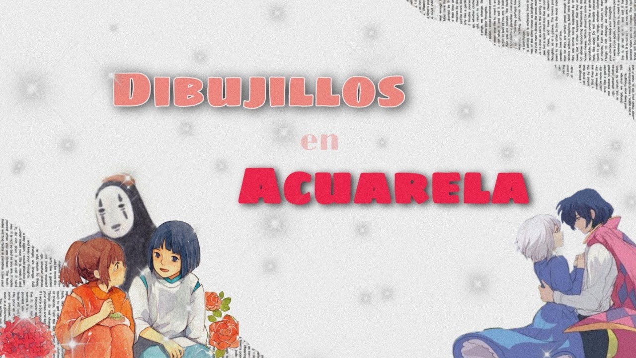 🌻Dibujillos en Acuarela 🌻 Spirit Away & Howl's Moving Castle - YouTube