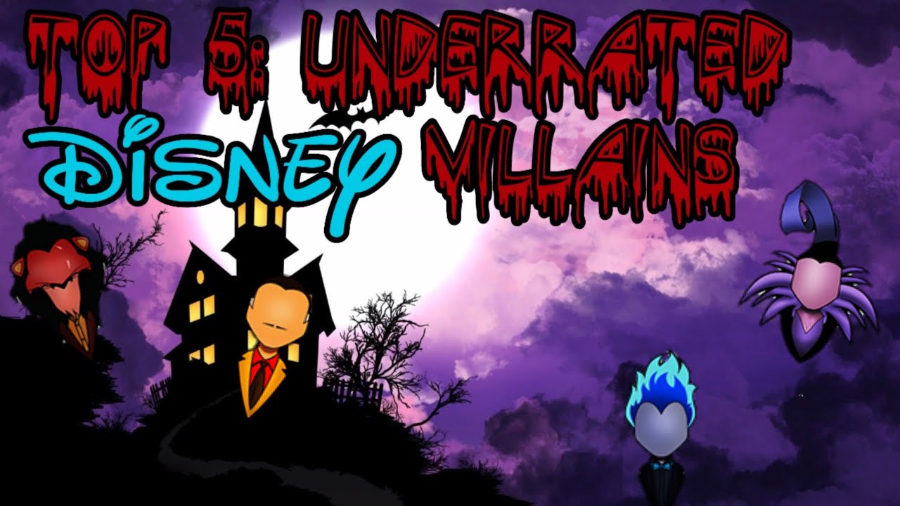 Top 5: Underrated Disney Villains - YouTube