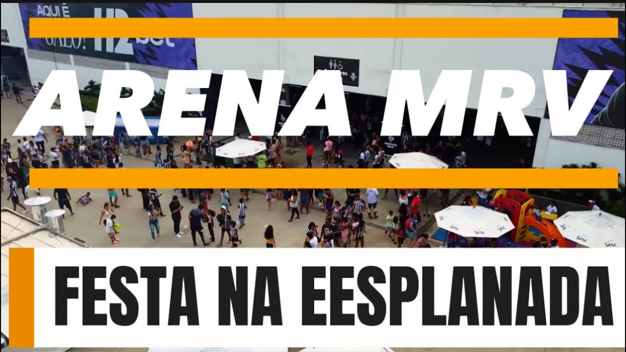 ARENA MRV FESTA ESPLANADA. - YouTube