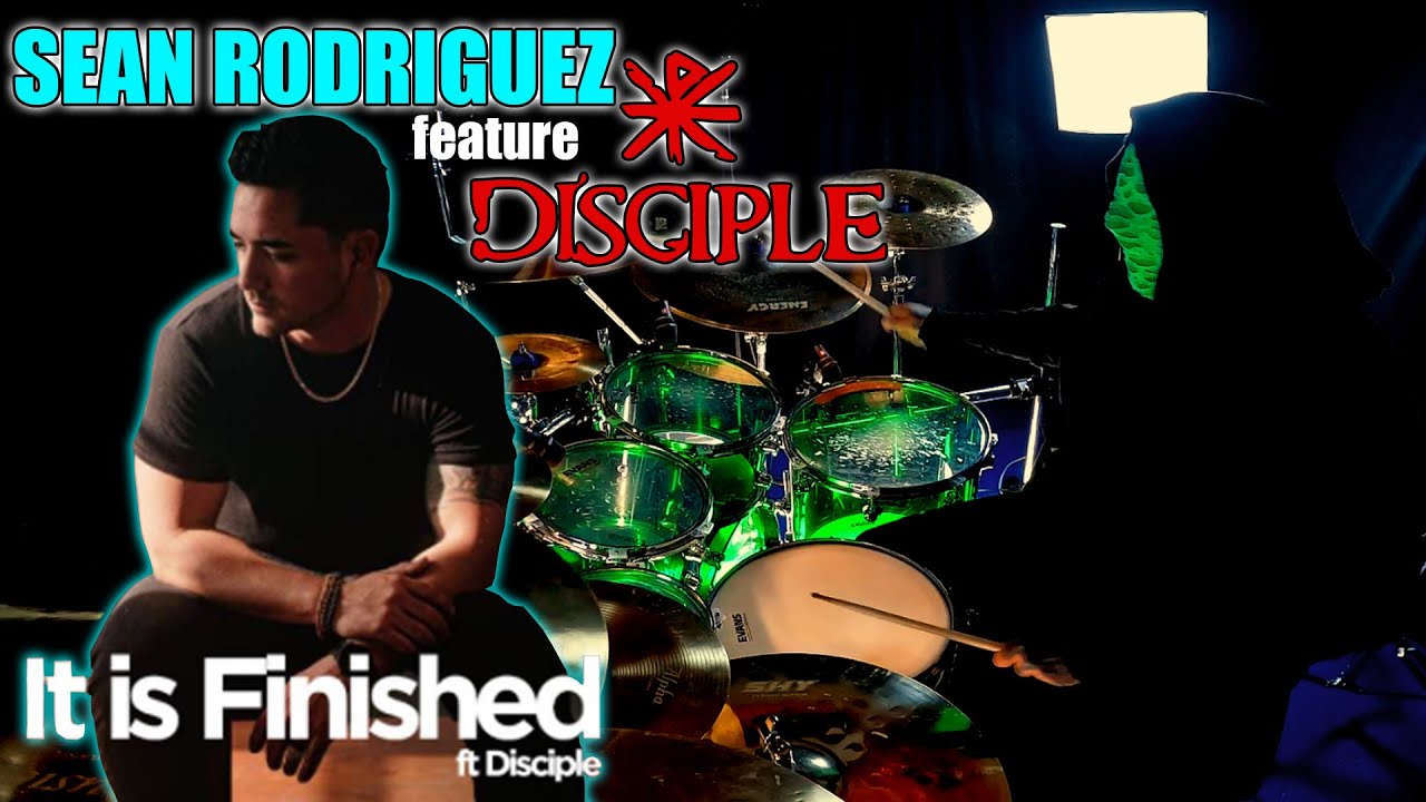 Sean Rodriguez FEAT Disciple - it is finished - YouTube