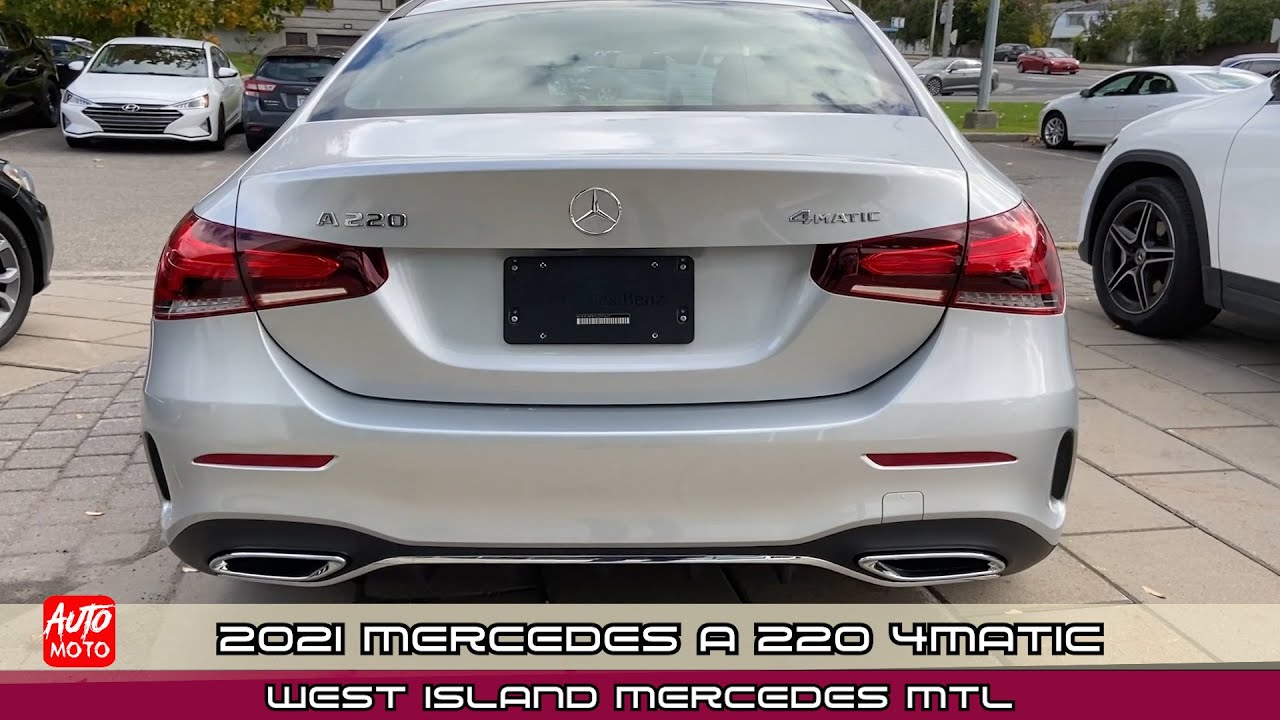 2021 Mercedes Benz A220 4Matic - Exterior And Interior - West Island ...