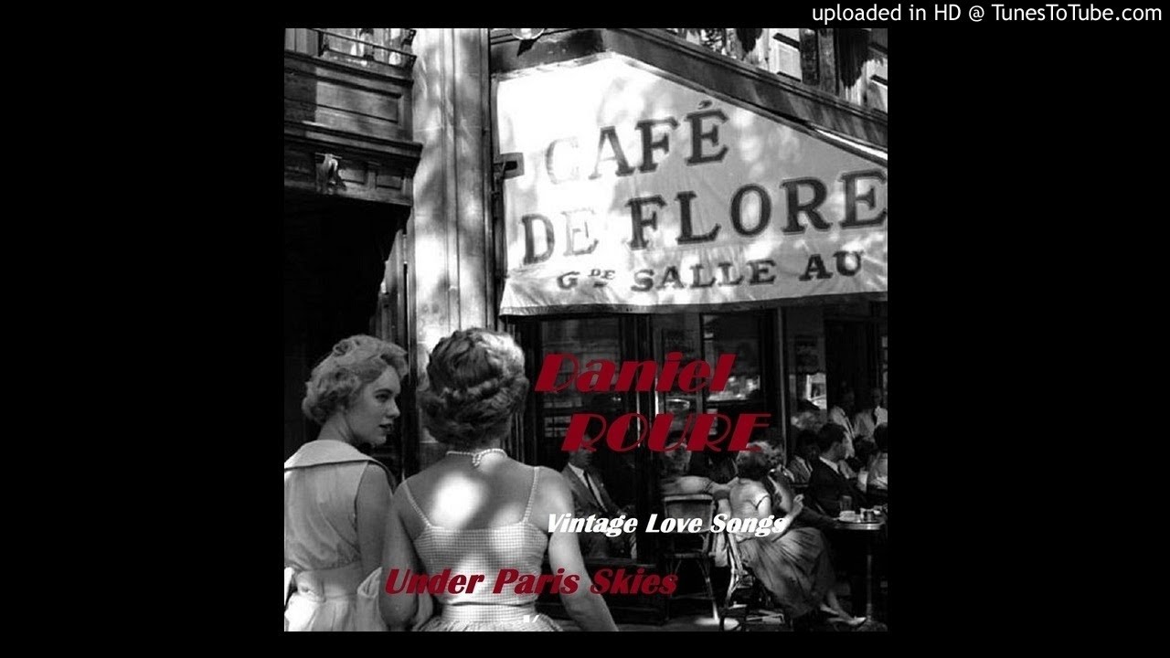 Daniel ROURE "Under Paris skies" (Sous le ciel de Paris) - YouTube