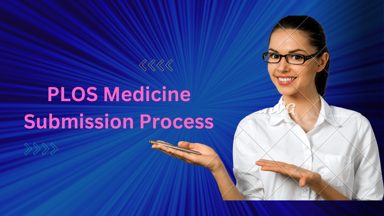 PLOS medicine submission process - YouTube
