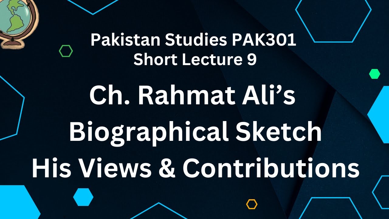 Muslim Politics and Chaudhry Rahmat Ali | Pakistan Studies PAK301 ...