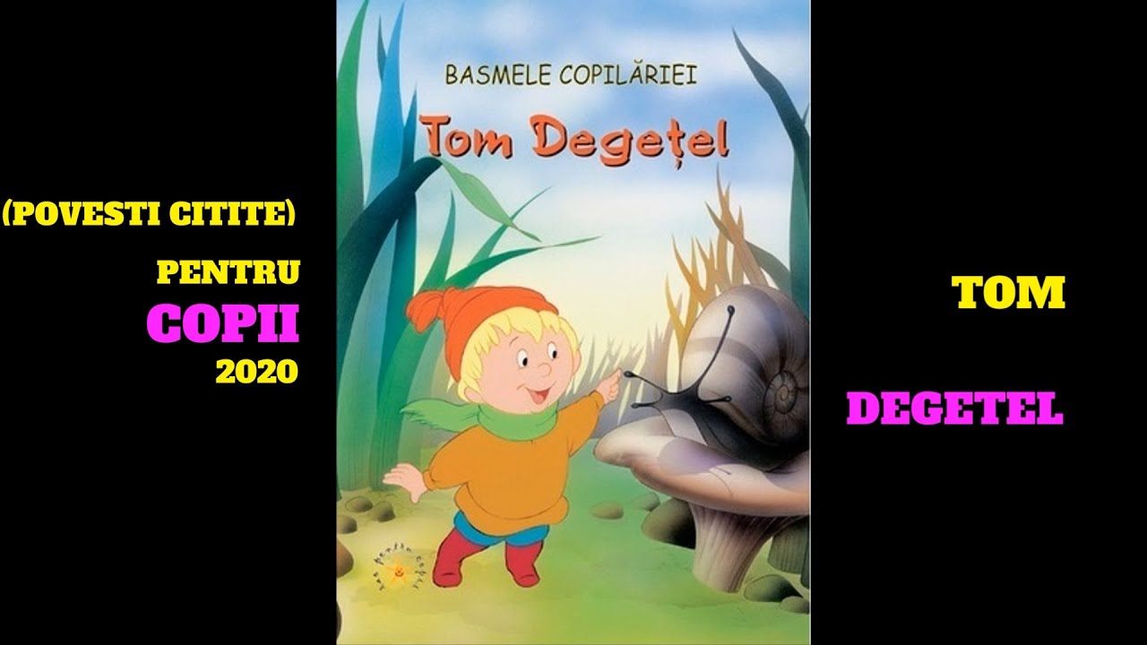 Povesti pentru copii (citite) – Tom Degetel - 2020 - YouTube