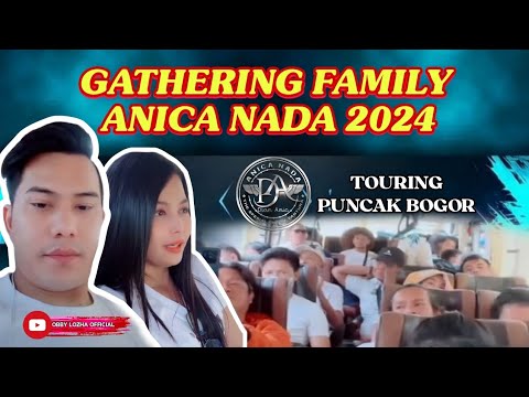 GATHERING FAMILY ANICA NADA 2024 | DIAN ANIC & BOS JOS BUS | TOURING ...