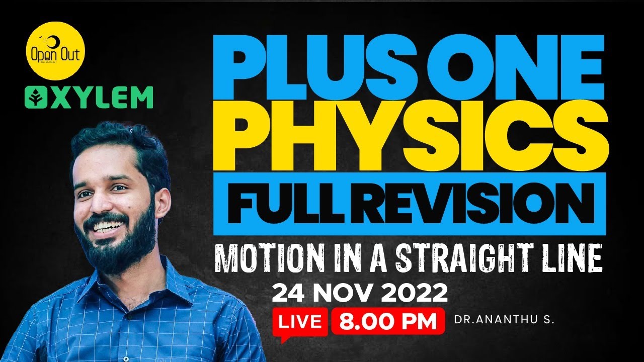 PLUS ONE PHYSICS | FULL REVISION |MOTION IN STRAIGHT LINE - YouTube
