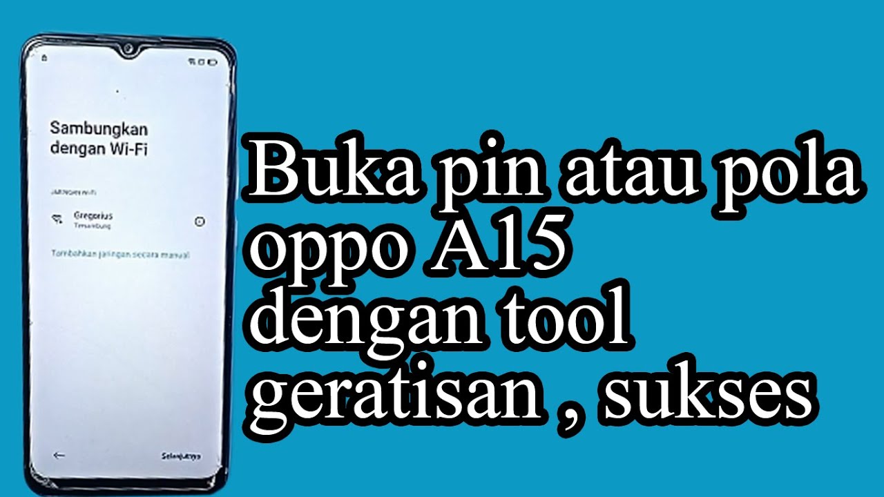 cara buka pin atau pola oppo A15 dengan tool geratisan masih bisa ,done ...