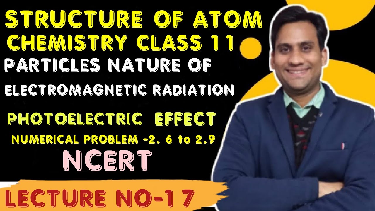 structure of atom class 11 || numerical problem on photoelectric effect ...