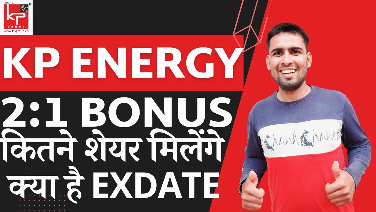 KP Energy Share Bonus | KP Energy Share Latest News | KP Energy Share ...