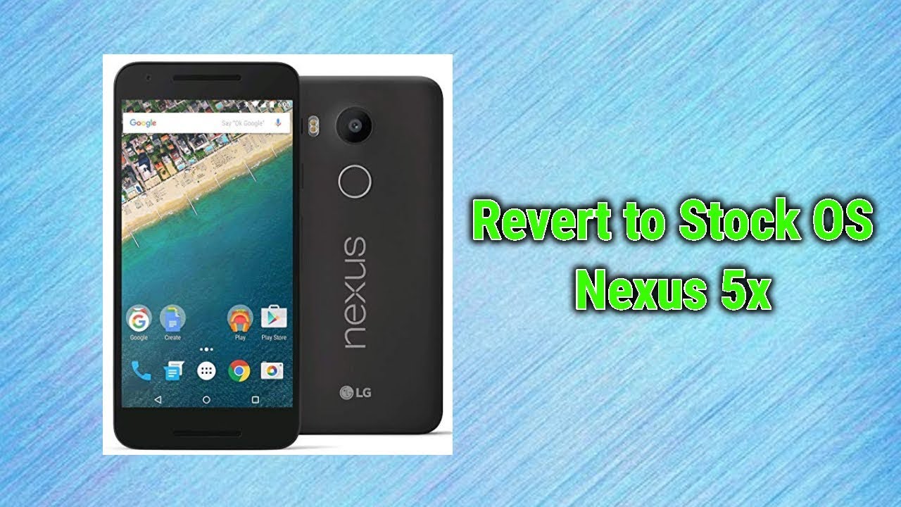 Restore Stock OS on Nexus and Pixel Devices - YouTube