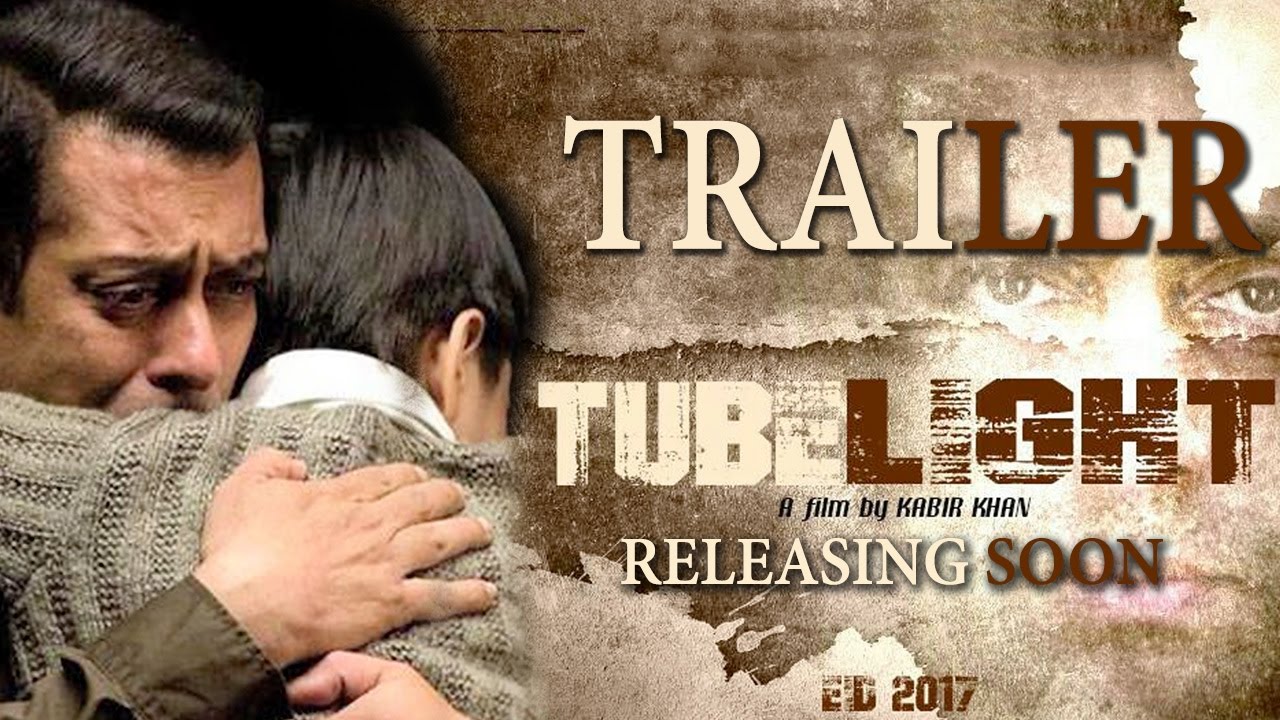 Tubelight Movie Trailer Starring Salman Khan , Zhu Zhu Releasing In ...