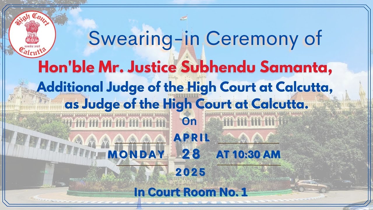 Swearing-in Ceremony of Hon'ble Mr. Justice Subhendu Samanta, as Judge of the High Court at ...