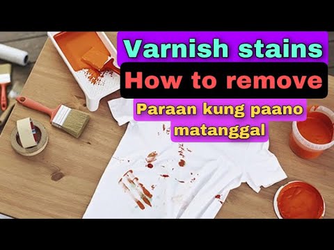 HOW TO REMOVE VARNISH FROM CLOTH/PAANO ALISIN ANG VARNISH SA DAMIT ...