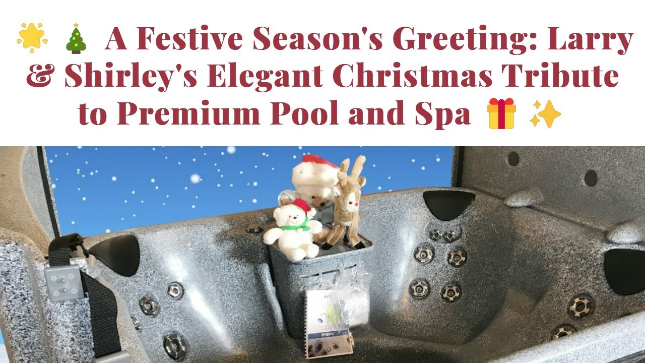 🌟🎄 A Heartfelt Christmas Thank You from Larry & Shirley to Premium Pool ...