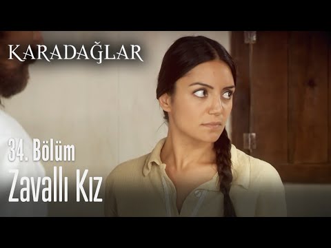 Zavallı kız - Karadağlar 34. Bölüm