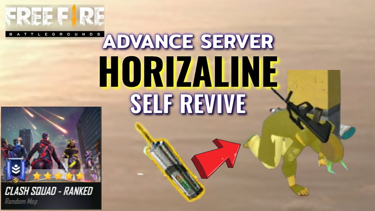 Free Fire New Clash Squad Horizaline Self Revive Advance Server - YouTube