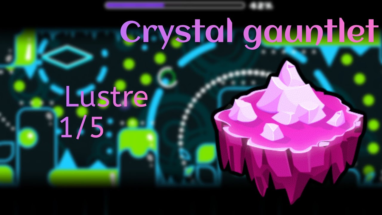 Geometry Dash - Crystal gauntlet 1/5 - "Lustre" - YouTube