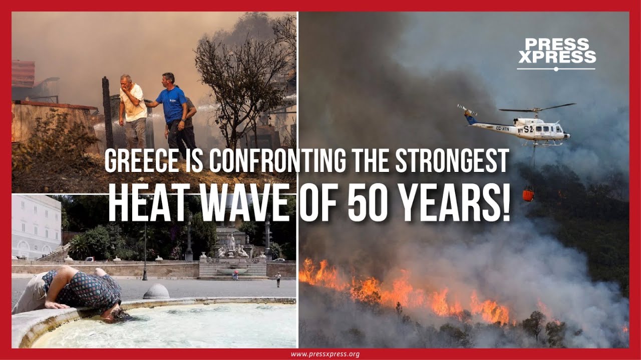Greece is confronting the strongest heat wave of 50 years! | Press ...