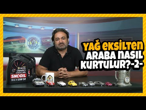 Yağ eksilten araç nasıl kurtulur? -2-