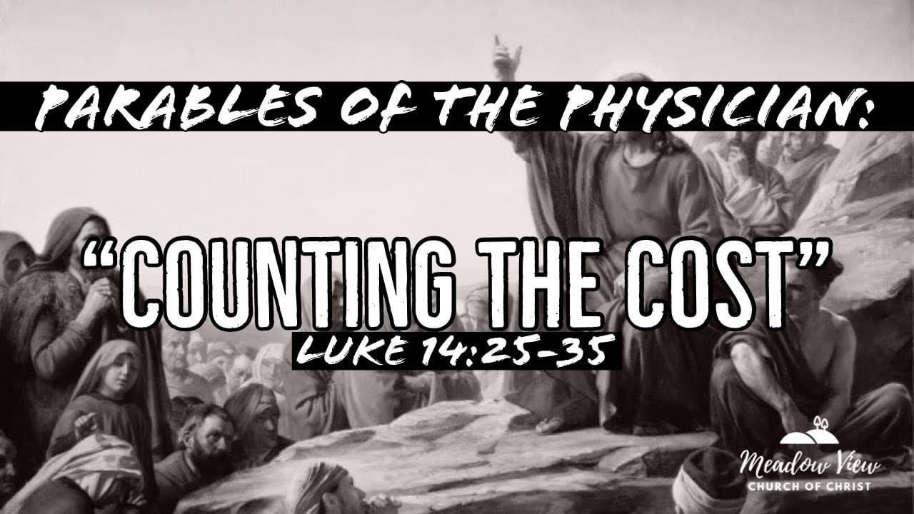 Parables of the Physician: “Counting the Cost” (5/2/21) - YouTube