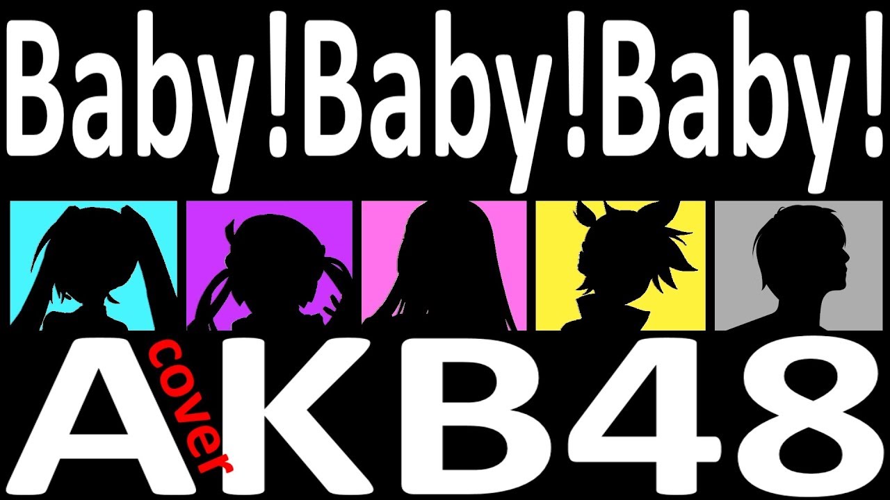 Baby!Baby!Baby! / AKB48 (After Five COVER) - YouTube
