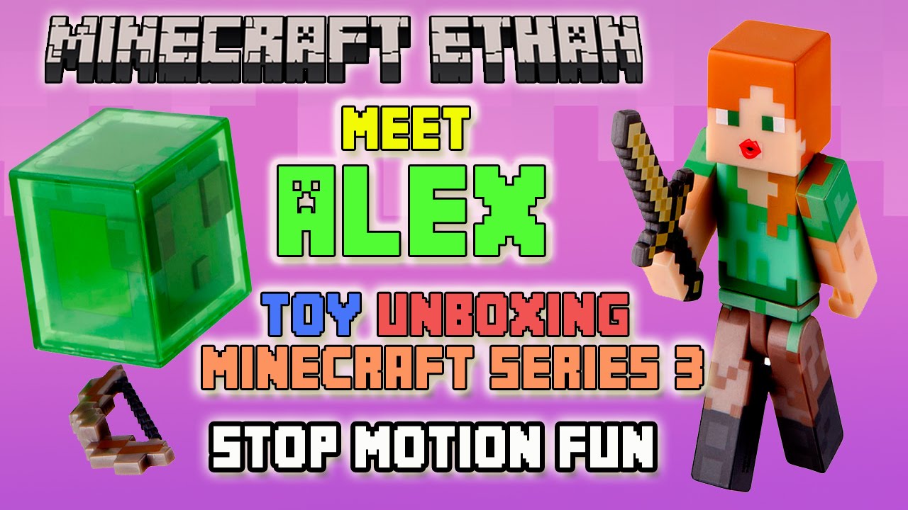 MINECRAFT SERIES 3 TOY UNBOXING!!! INTRODUCING ALEX!!! - YouTube