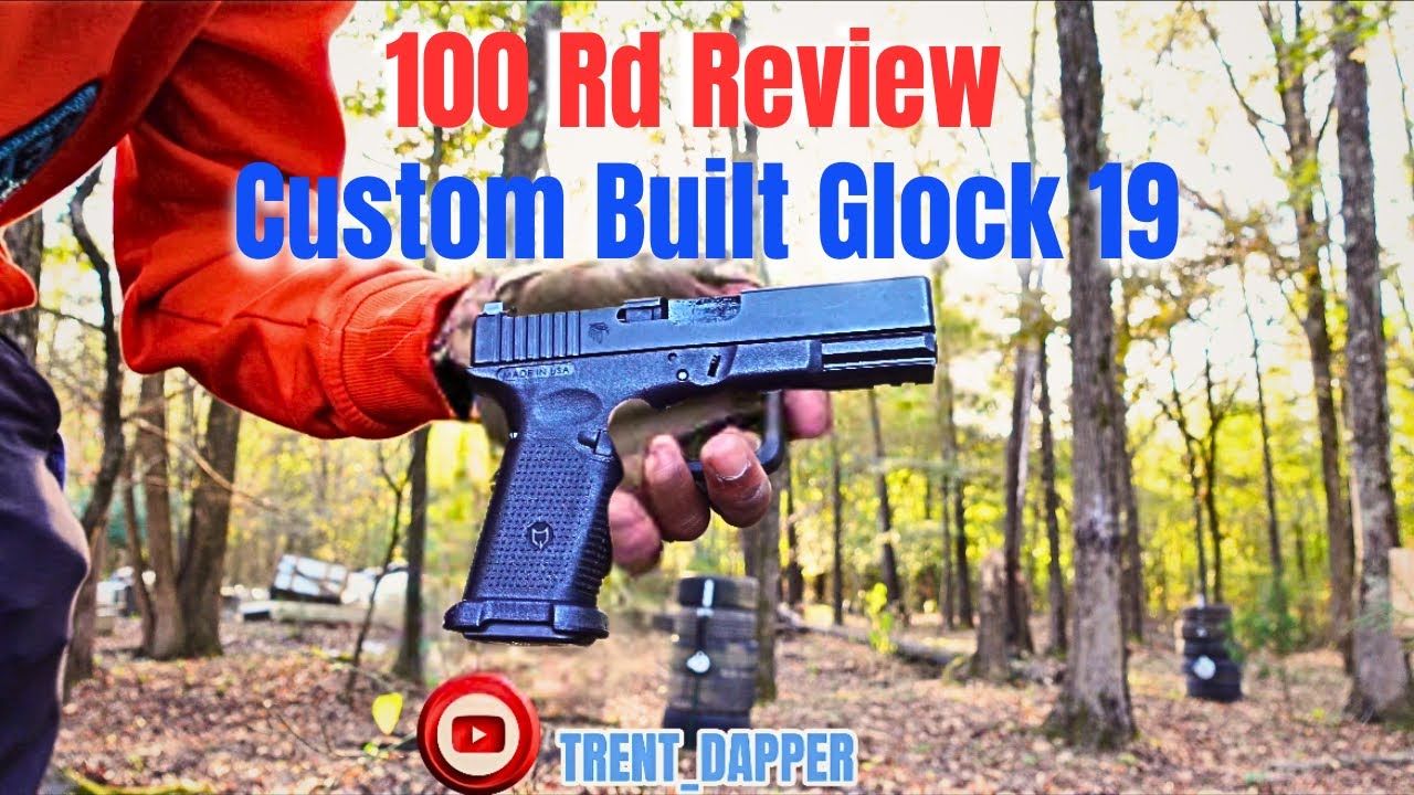 100 Rd Review On My Custom Built Glock 19 - YouTube