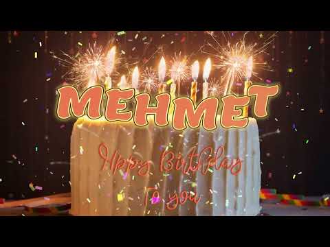 MEHMET  iyi ki doğdun – Mutlu Yıllar