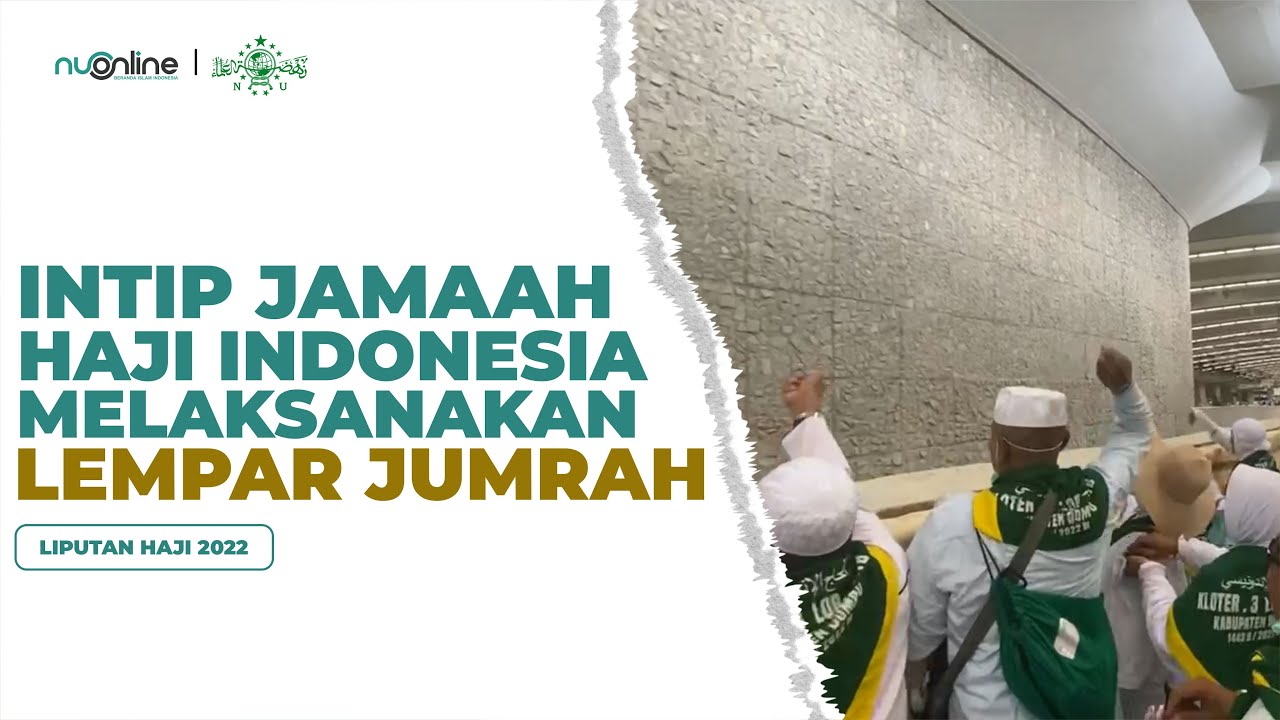 Pelaksanaan Lempar Jumrah oleh Jamaah Haji Indonesia di Mina - YouTube