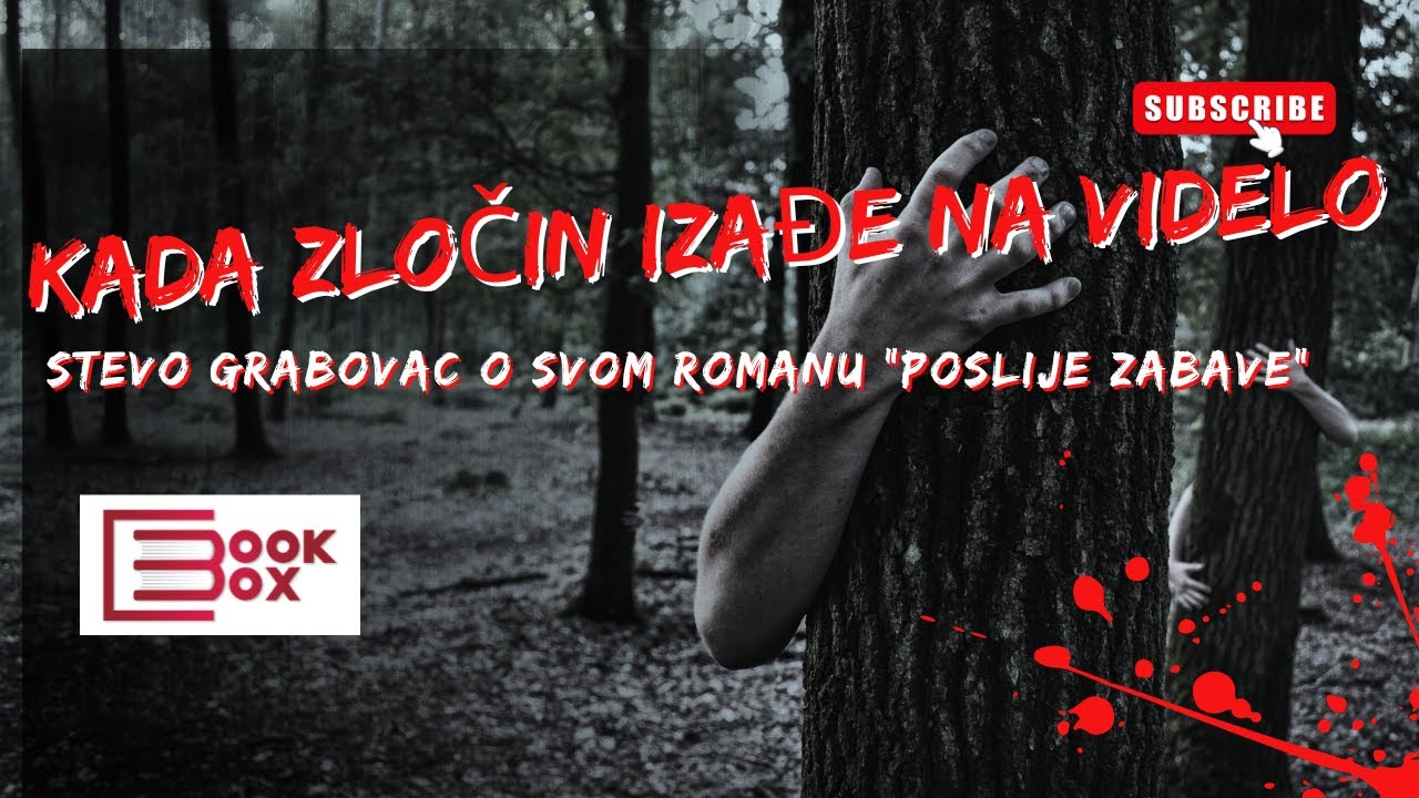 Poslije zabave - Stevo Grabovac o svom romanu - YouTube