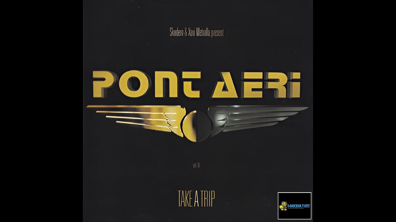 Pont Aeri vol. 5 - Take a trip (A1) - YouTube