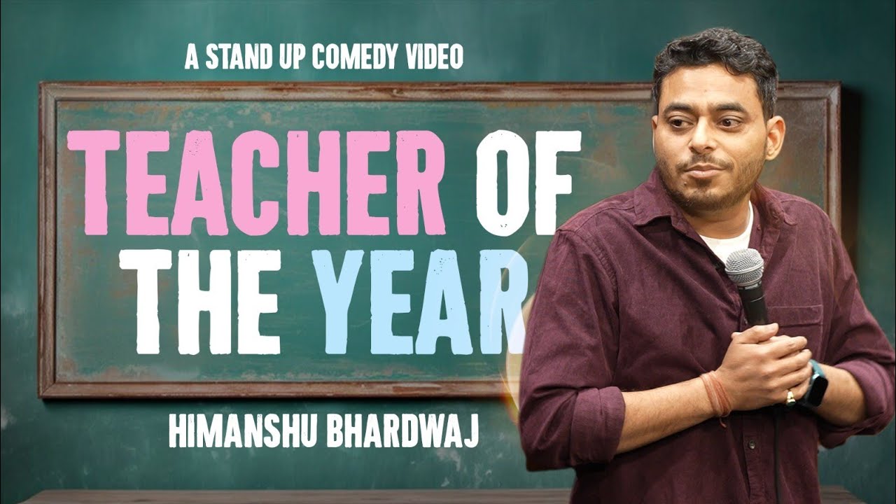 Class Teacher - Stand up Comedy ft. Himanshu Bhardwaj - YouTube