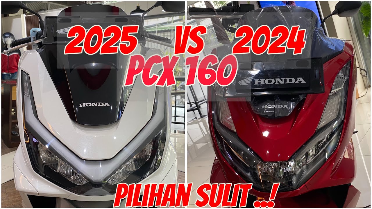 Pilih Mana ⁉️Honda PCX 160 2024 Atau 2025 - YouTube