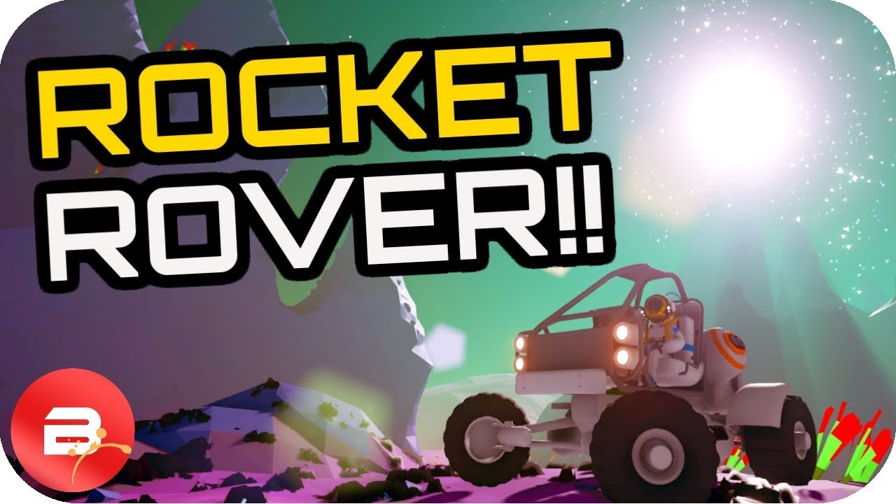 Astroneer: The Rocket Rover! Rover Update Astroneer Update 0.7.0.0 ...
