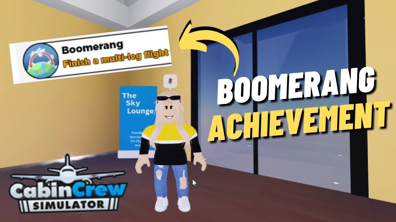 Completed the Boomerang Achievement in Cabin Crew Simulator | ROBLOX ...