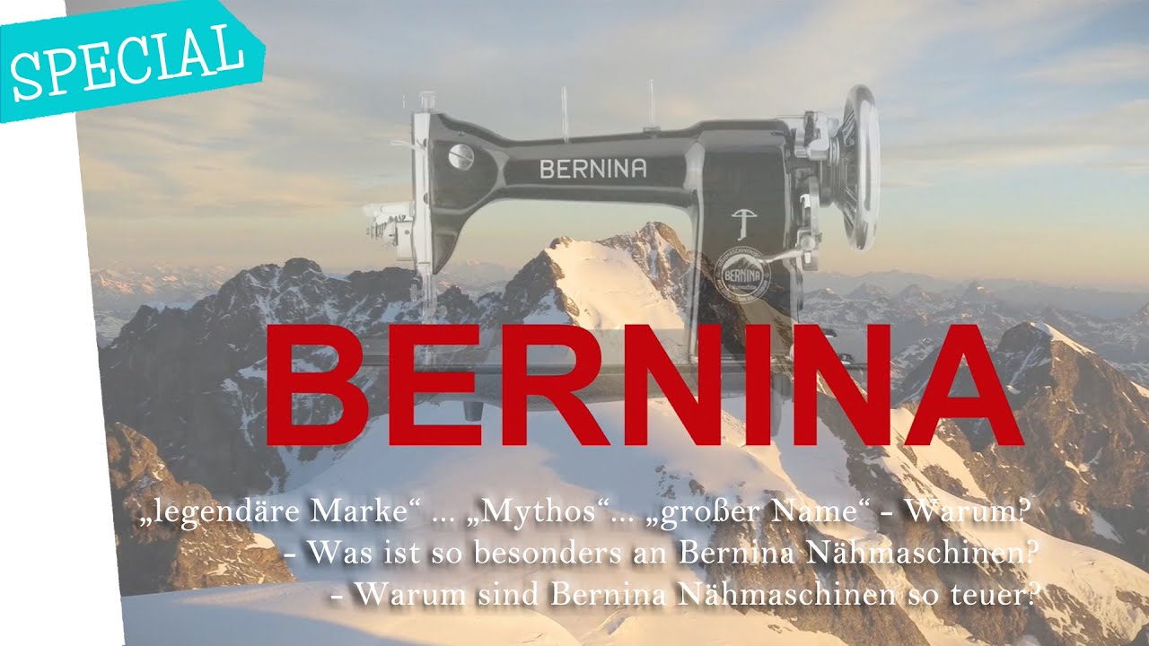 Mythos Bernina - WARUM Bernina? Was ist so besonders? Warum so teuer ...