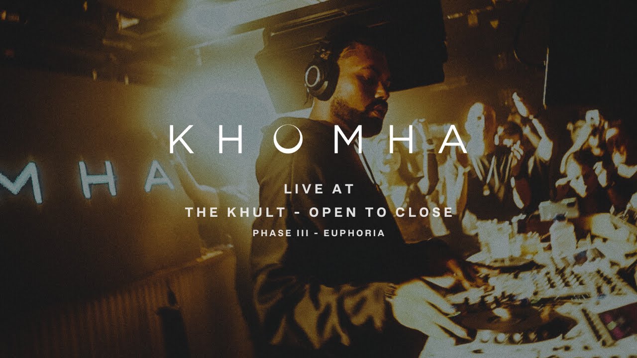 KhoMha Live @ The Khult - Open To Close - Phase III Euphoria - YouTube
