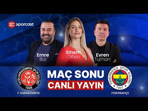 #CANLI | Fenerbahçe - Fatih Karagümrük Maç Sonu | Sinem Ökten & Emre Bol & Evren Turhan