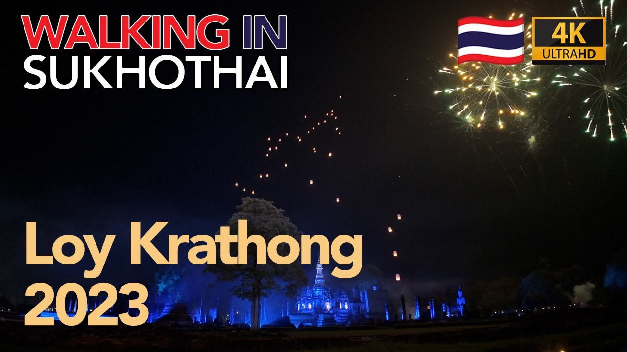 🇹🇭 Thailand walking tour: Sukhothai Loy Krathong Festival | 4K - YouTube