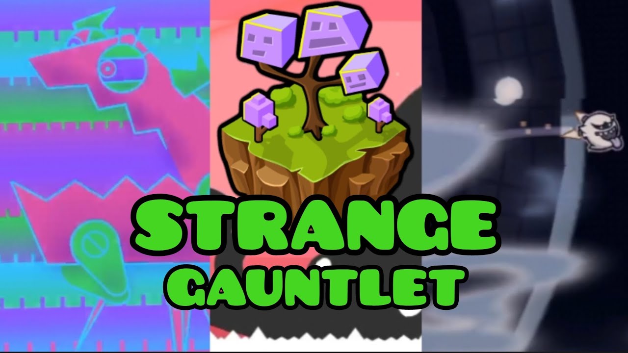STRANGE GAUNTLET 100% Complete | Geometry Dash 2.2 - YouTube