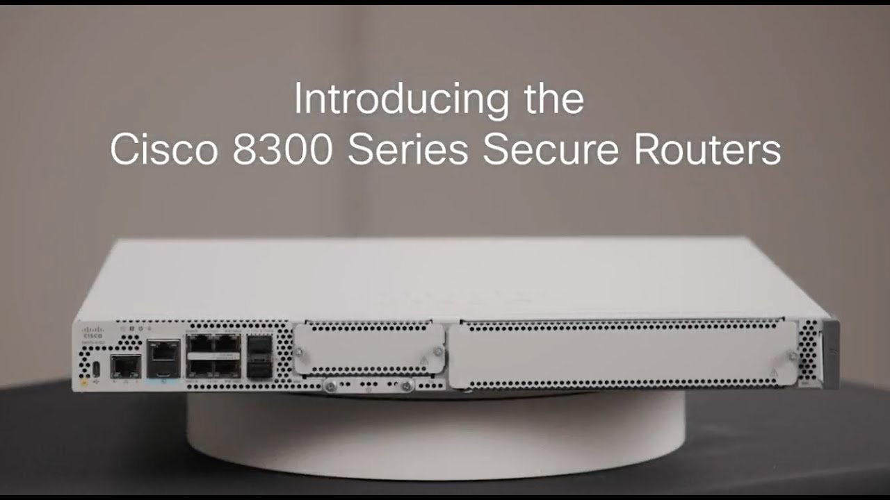 Unboxing the Cisco 8300 Secure Router: Next-Gen Security & SD-WAN for ...