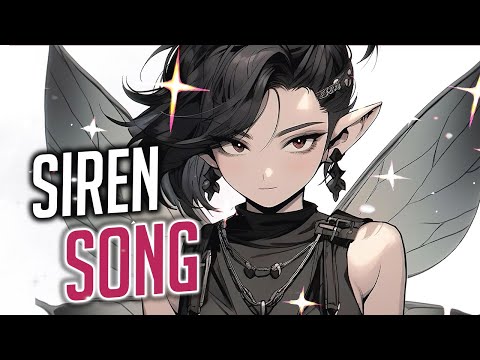 Nightcore - Sirensong (Lyrics)