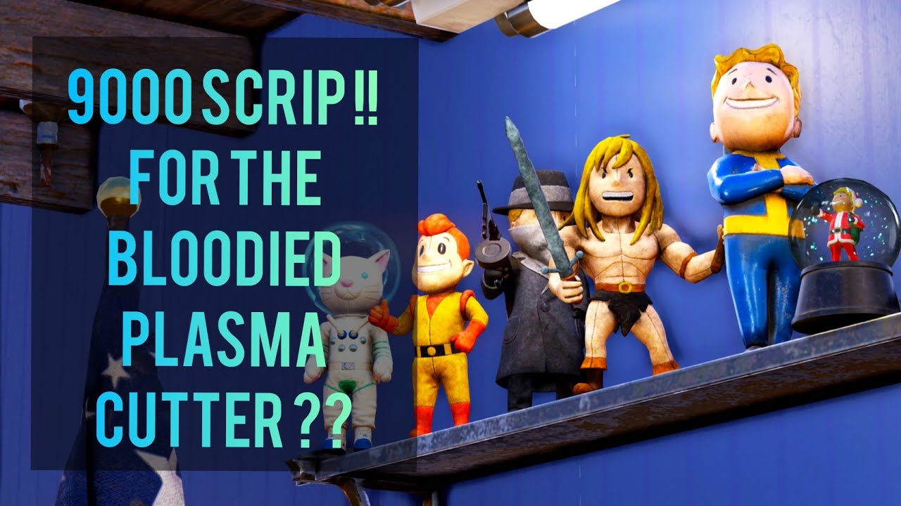 9000 Scrip for The Bloodied Plasma Cutter ?? - Fallout 76 - ScamArtist ...