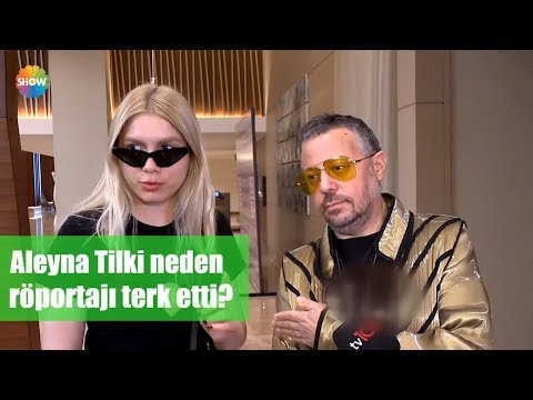 Aleyna Tilki neden röportajı terk etti?