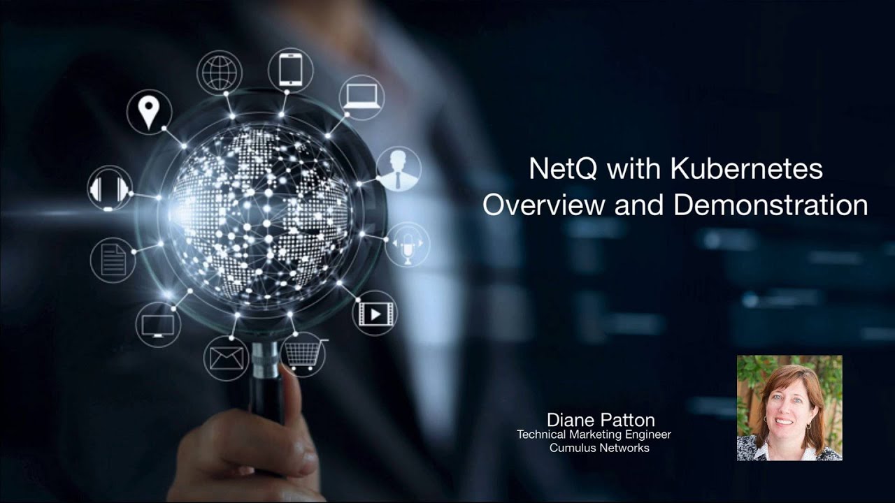 NetQ with Kubernetes overview and demonstration - YouTube