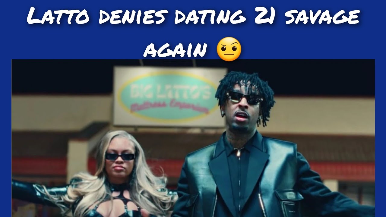 Latto Confirms She's Not Dating 21 Savage!! - YouTube