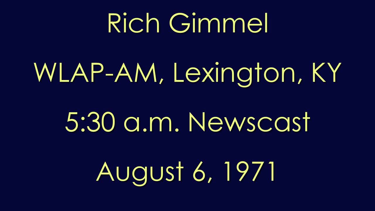 WLAP, Lexington, KY 5:30 a.m. Newscast (August 6, 1971) - YouTube