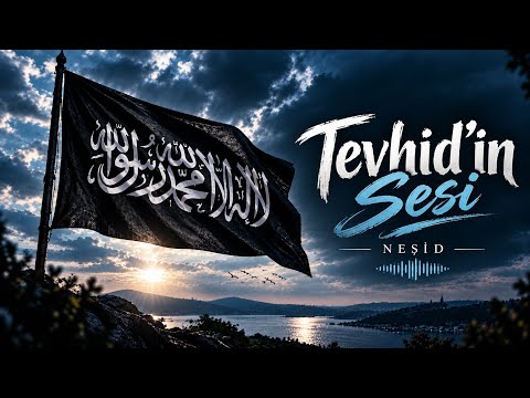 Tevhid'in Sesi / YENİ NEŞİD / “Acapella”